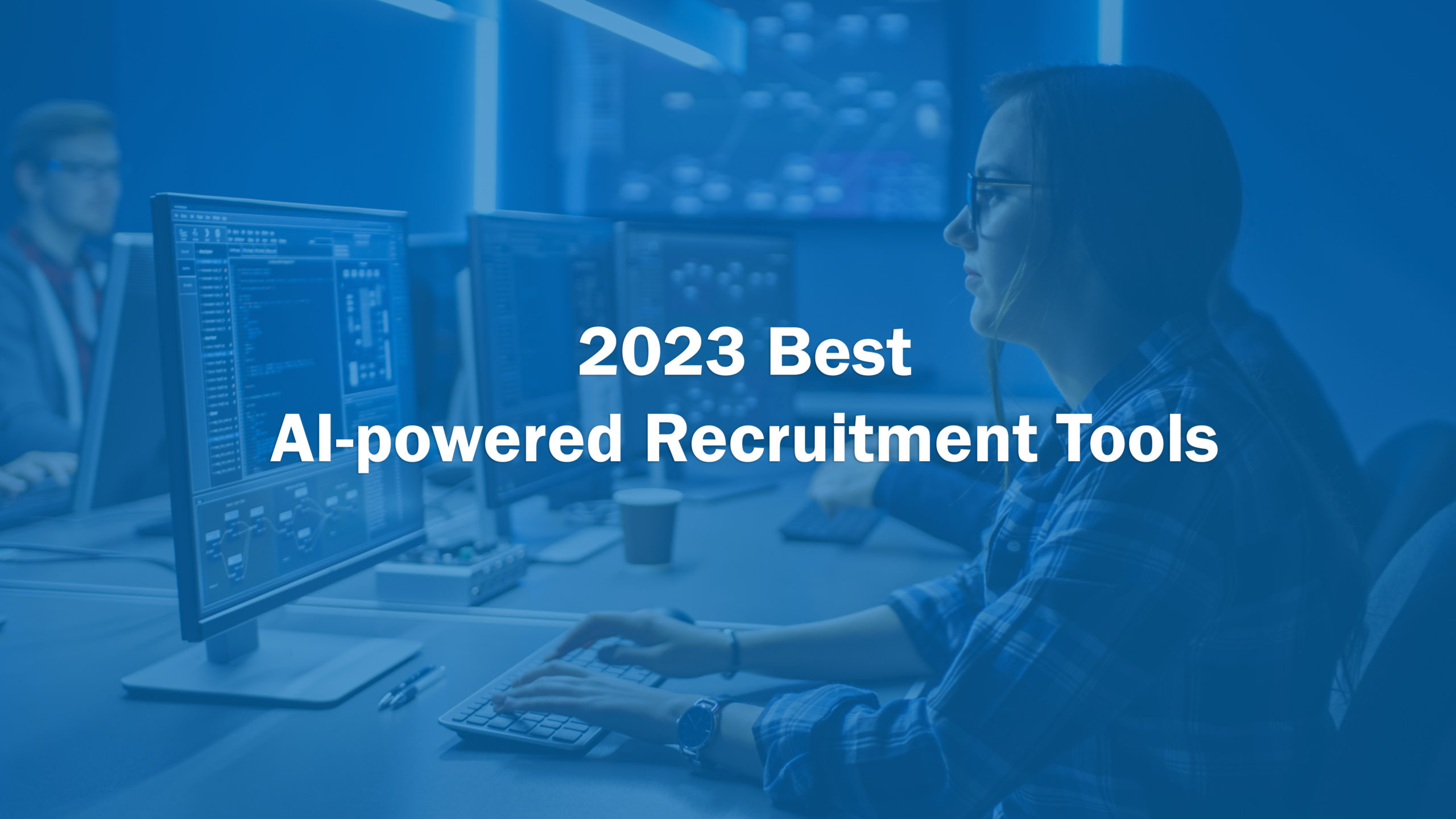 2023 Best AI-powered Recruitment Tools - OCBridge 2023 Best AI-powered Recruitment Tools - OCBridge